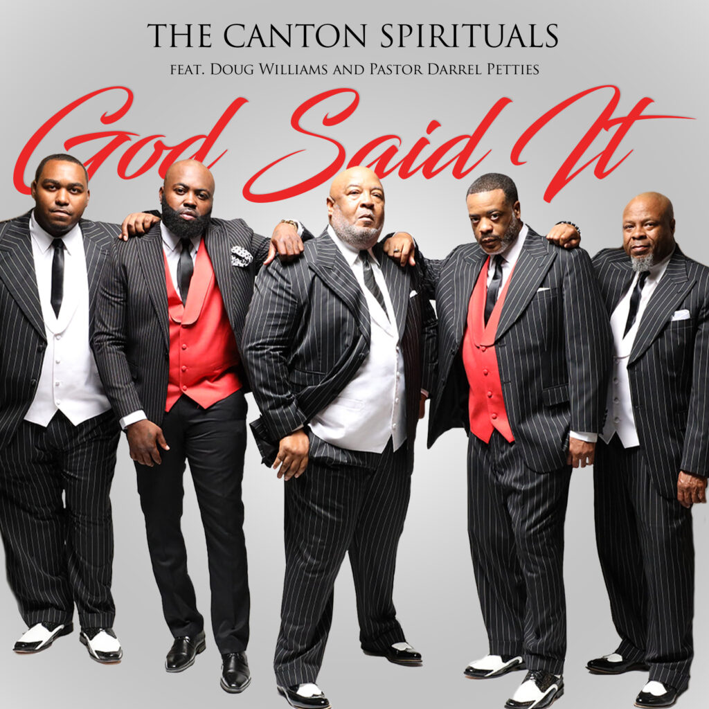 “God Said It” – The Canton Spirituals ft. Doug Williams and Darrel ...